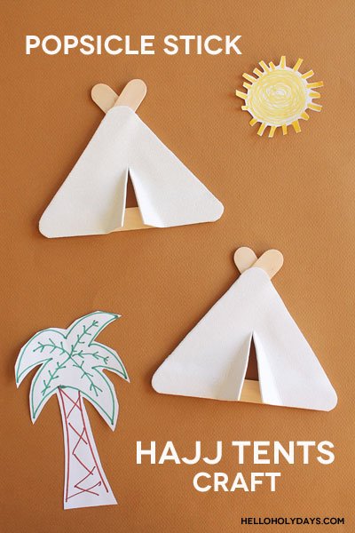 Popsicle Stick Hajj Tents – Hello Holy Days!